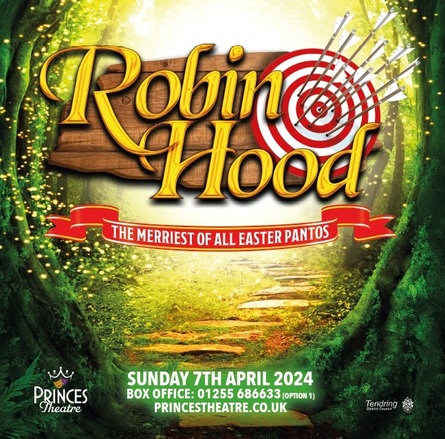 Robin Hood (Easter Pantomime) | Princes Theatre