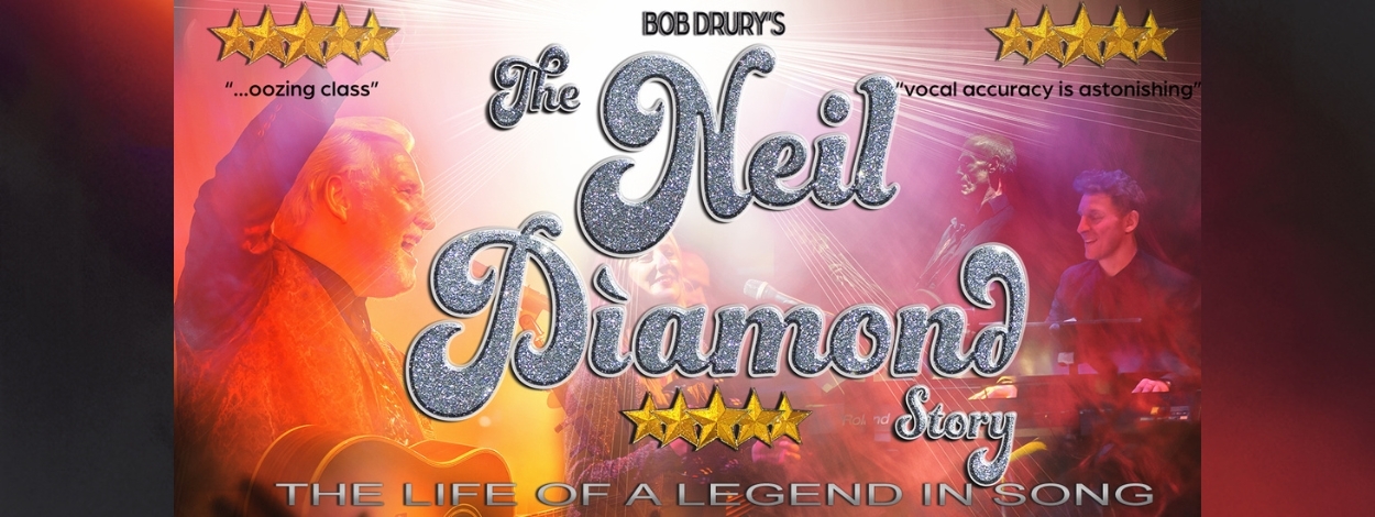 Bob Drury - The Neil Diamond Story - The Corn Hall Bob Drury - The Neil Diamond Story - The Corn Hall